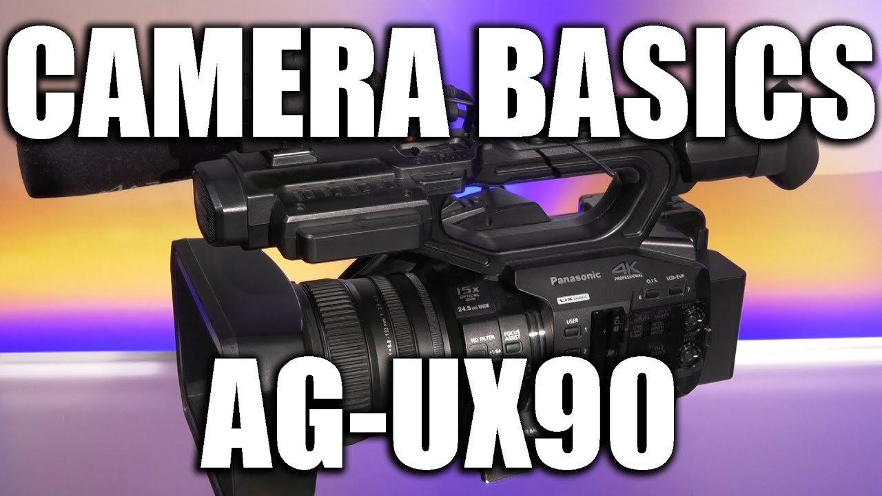 Panasonic AG-UX90: Basic Operation - The AV Coach
