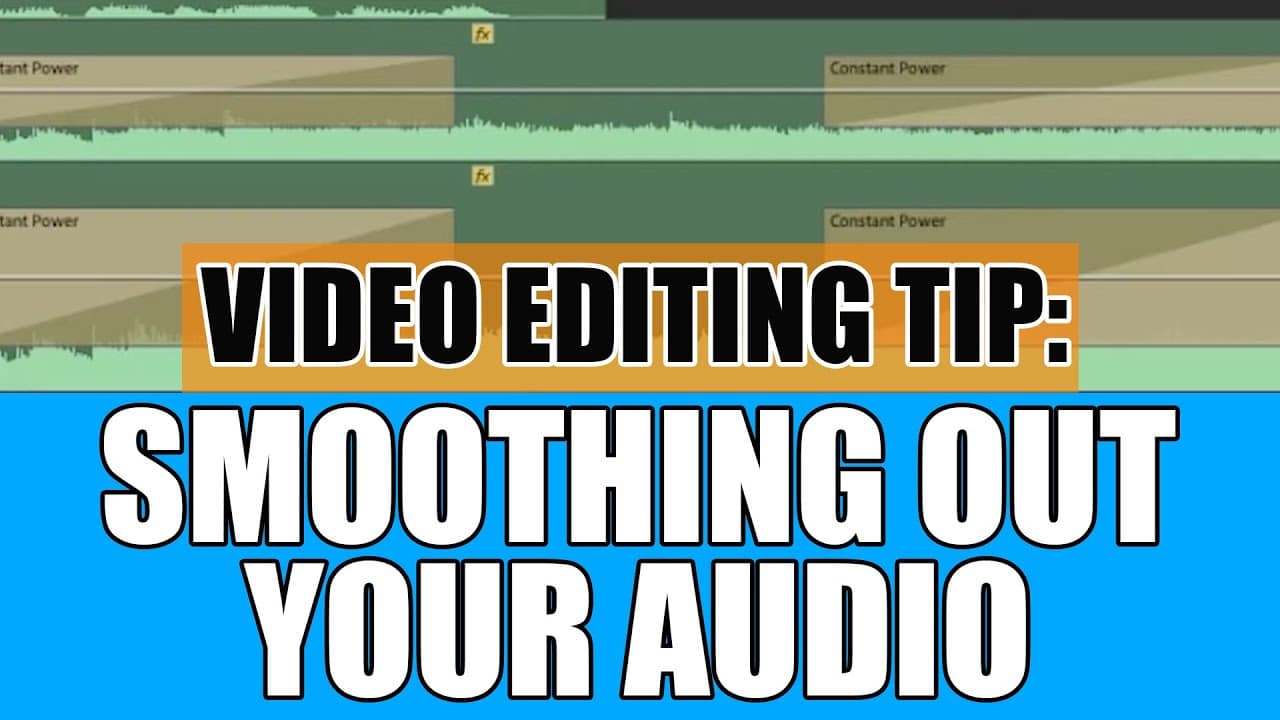 Video Editing Tip: Smoothing Out Your Audio - The AV Coach